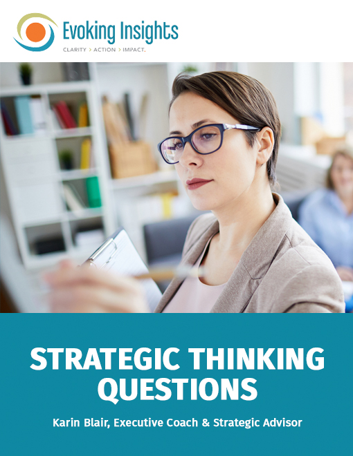 Strategic Thinking Questions | Karin Blair at Evoking Insights